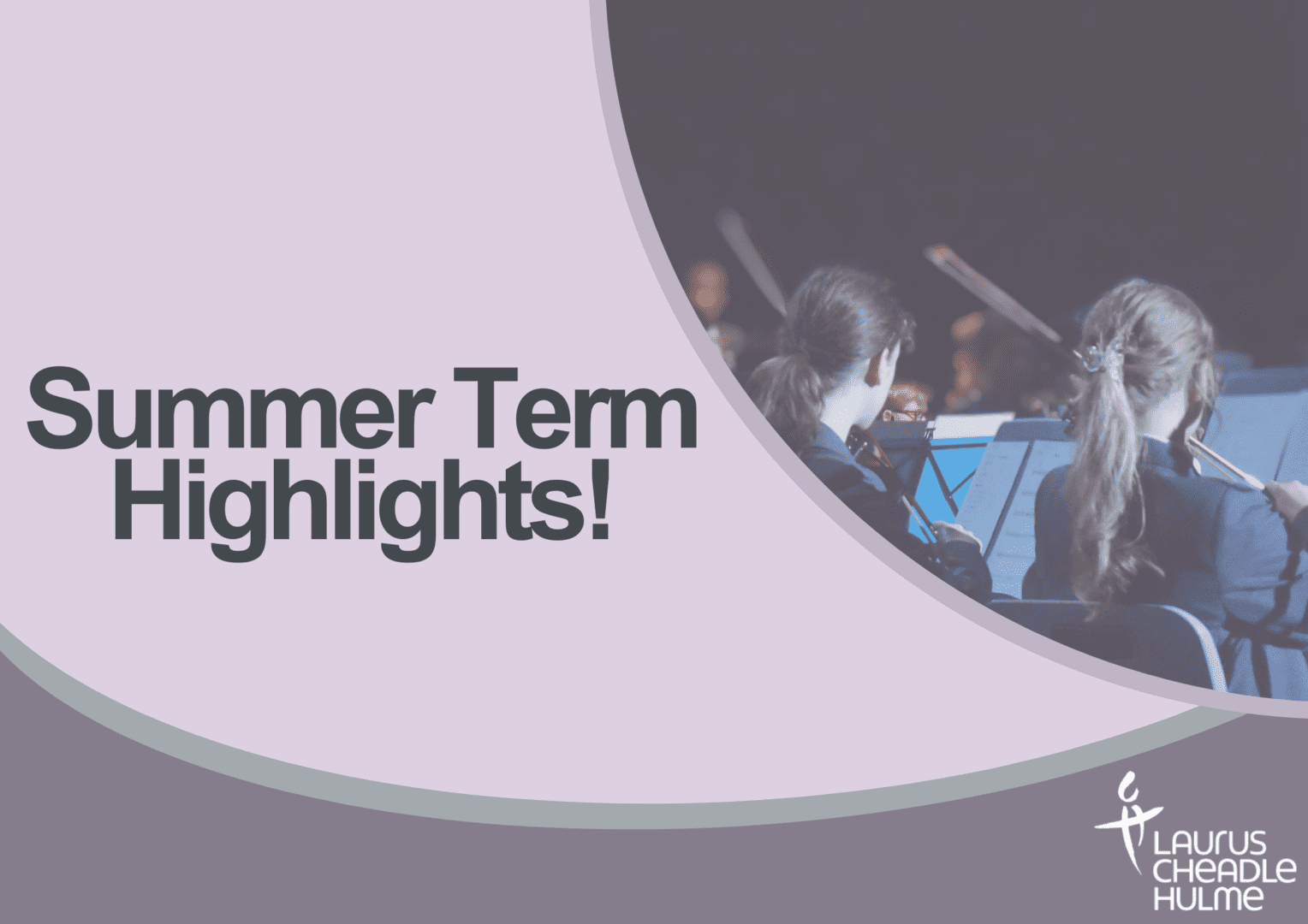 Summer Term Highlights - Laurus Cheadle Hulme